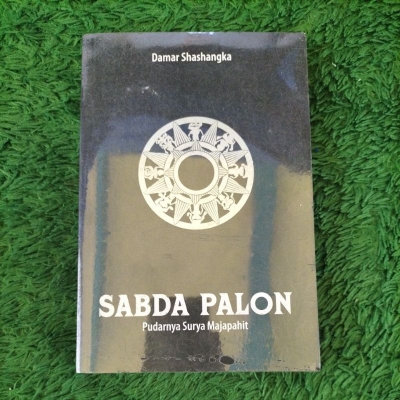 Jual NOVEL SASTRA DAN SEJARAH SABDA PALON PUDARNYA SURYA MAJAPAHIT ...
