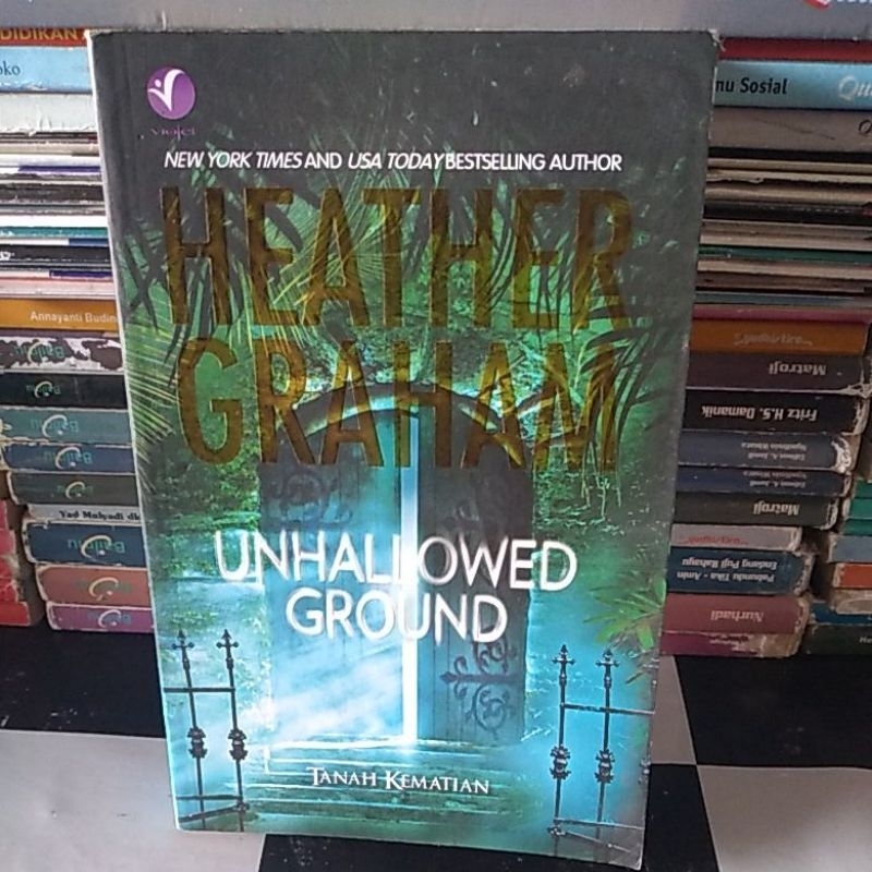 Jual HEATHER GRAHAM UNHALLOWED GROUND.TANAH KEMATIAN | Shopee Indonesia