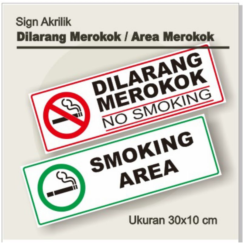 Jual SIGN AKRILIK DILARANG MEROKOK / AREA MEROKOK/ SMOKING AREA ...