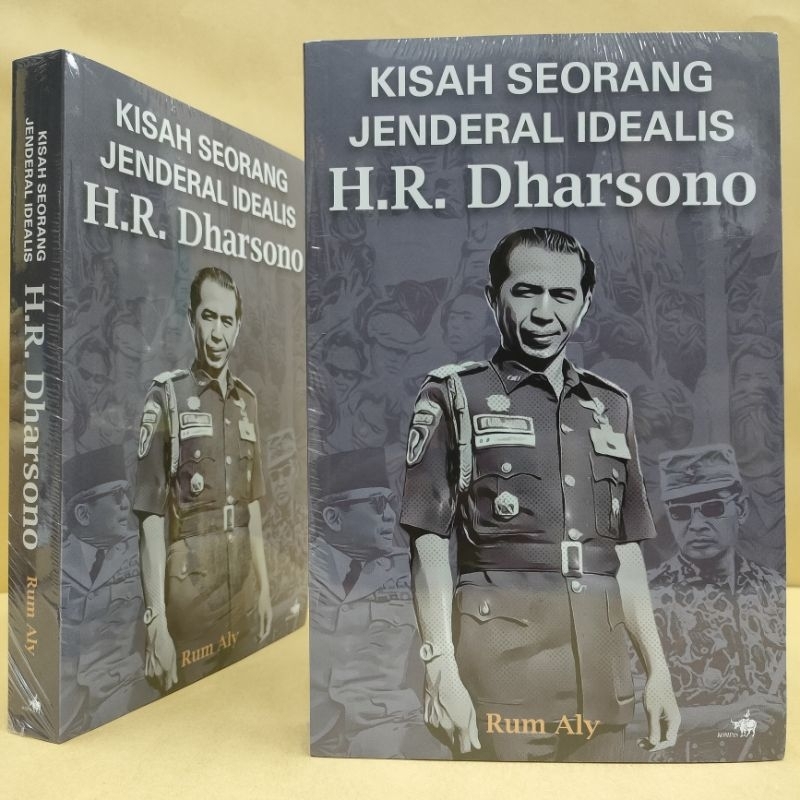Jual Buku Kisah Seorang Jenderal Idealis H.R. Dharsono | Shopee Indonesia