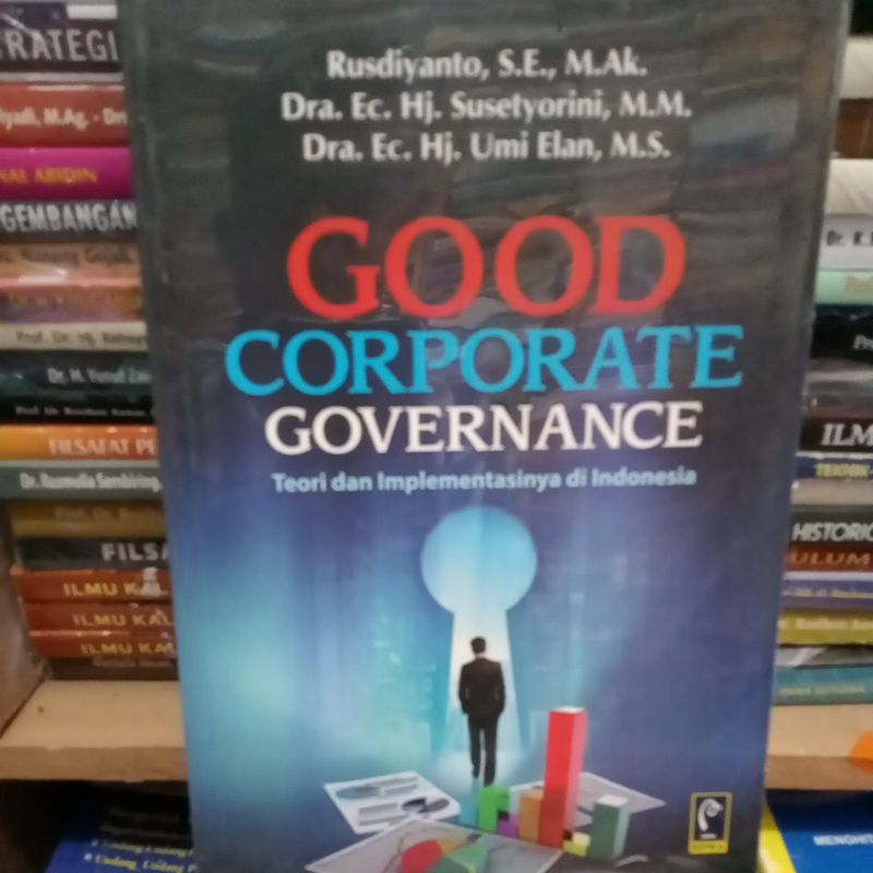 Jual GOOD CORPORATE GOVERNANCE teori dan implementasinya di Indonesia | Shopee Indonesia