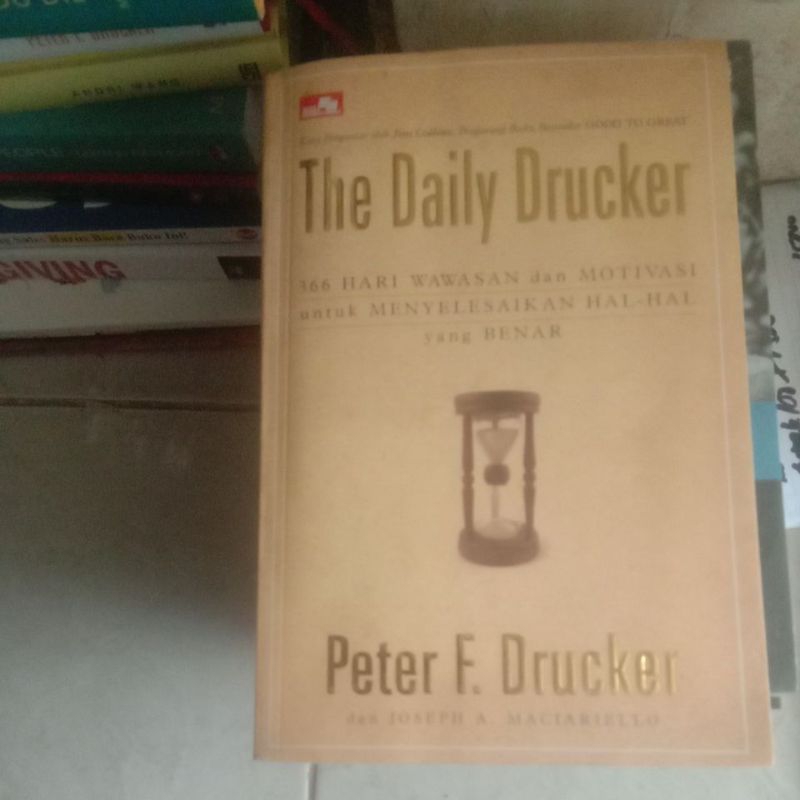 Jual buku The Daily Drucker ( 366 hari wawasan dan motivasi untuk ...