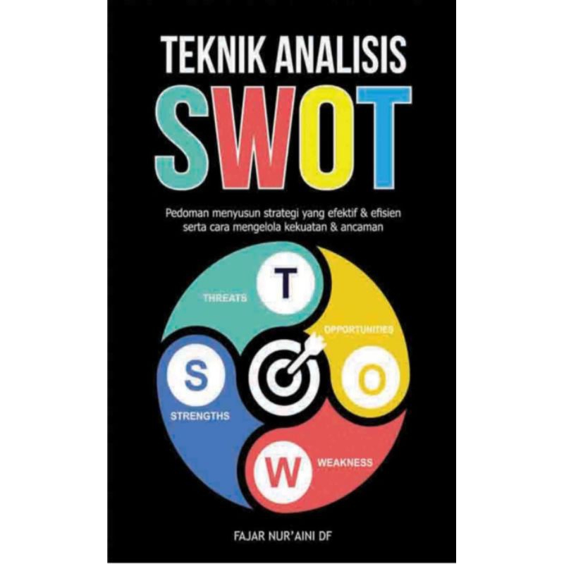 Jual Buku Original: Teknik Analisis SWOT ( TEKNIK ANALISIS SWOT ... Jual Buku Original: Teknik Analisis SWOT ( TEKNIK ANALISIS SWOT ...