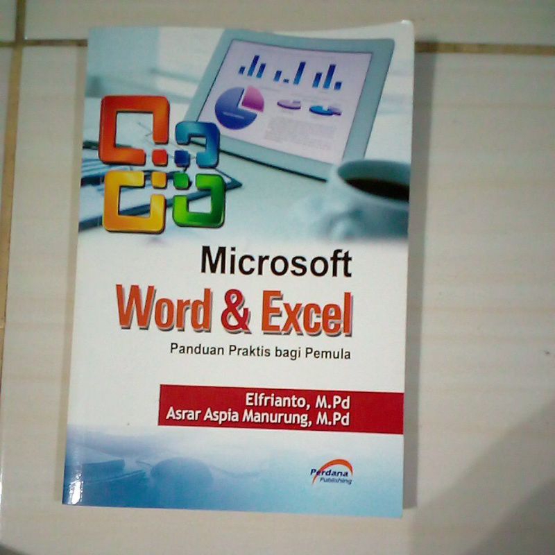 Jual Microsoft word dan Excel panduan praktis bagi pemula | Shopee Indonesia
