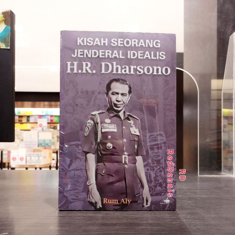 Jual Kisah Seorang Jenderal Idealis H.R. Dharsono - Rum Aly | Shopee ...