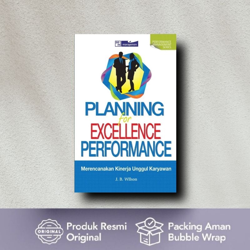 Jual Buku Planning for Excellence Performance: merencanakan kinerja ...