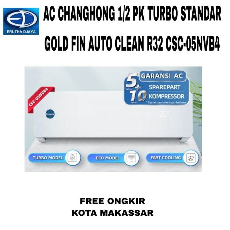 Jual ac changhong 1/2 pk turbo standar gold fin auto clean r32 csc05nbv4 | Shopee Indonesia