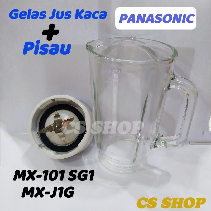 Jual Gelas Blender Jus Kaca+Pisau Mounting Jus Panasonic Type MX-101SG, MX-J1G/Gelas Kaca+Pisau ...