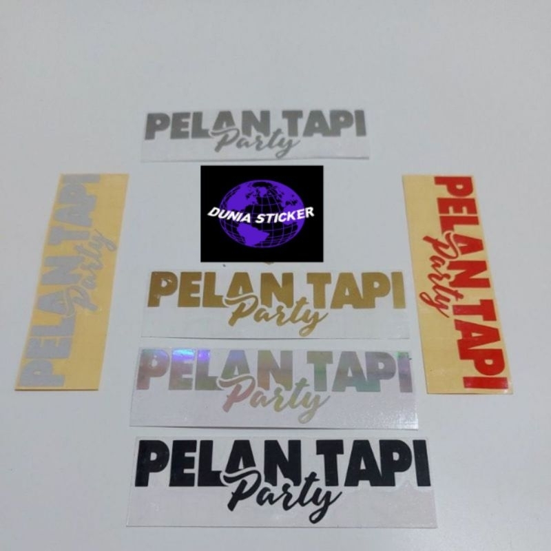Jual Stiker Pelan Tapi Pasti Sticker Cutting Stiker Viral Motor Murah ...