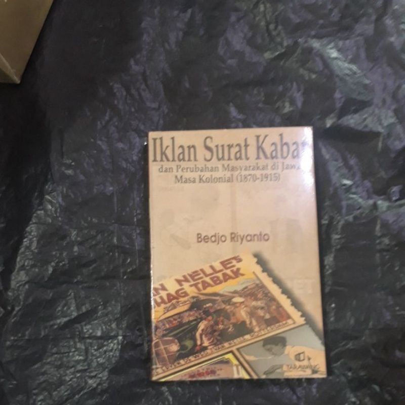 Jual buku original iklan surat kabar dan perubahan masyarakat di Jawa masa kolonial 1870 sampai ...