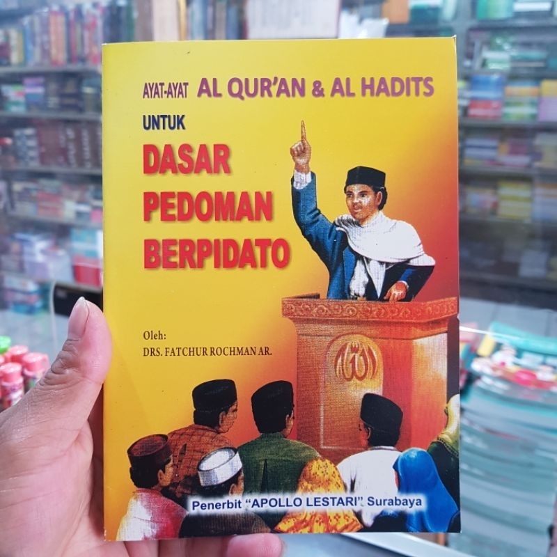 Jual ayat-ayat Alquran dan alhadits untuk dasar pedoman berpidato. 144 ...