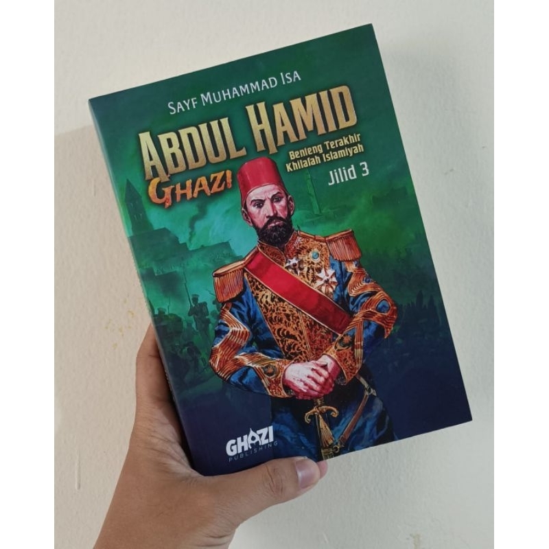 Jual Novel Abdul Hamid Ghazi JILID 3 | Novel Sejarah Islami Best Seller by Sayf Muhammad Isa ...