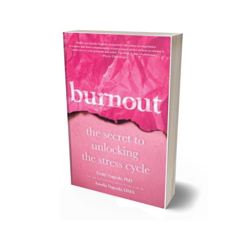 Jual Burnout: The Secret to Unlocking the Stress Cycle Emily Nagoski ...