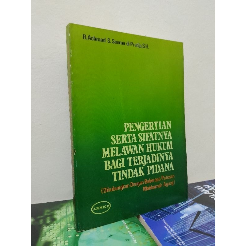 Jual Pengertian Serta Sifatnya Melawan Hukum Bagi Terjadinya Tindak ...