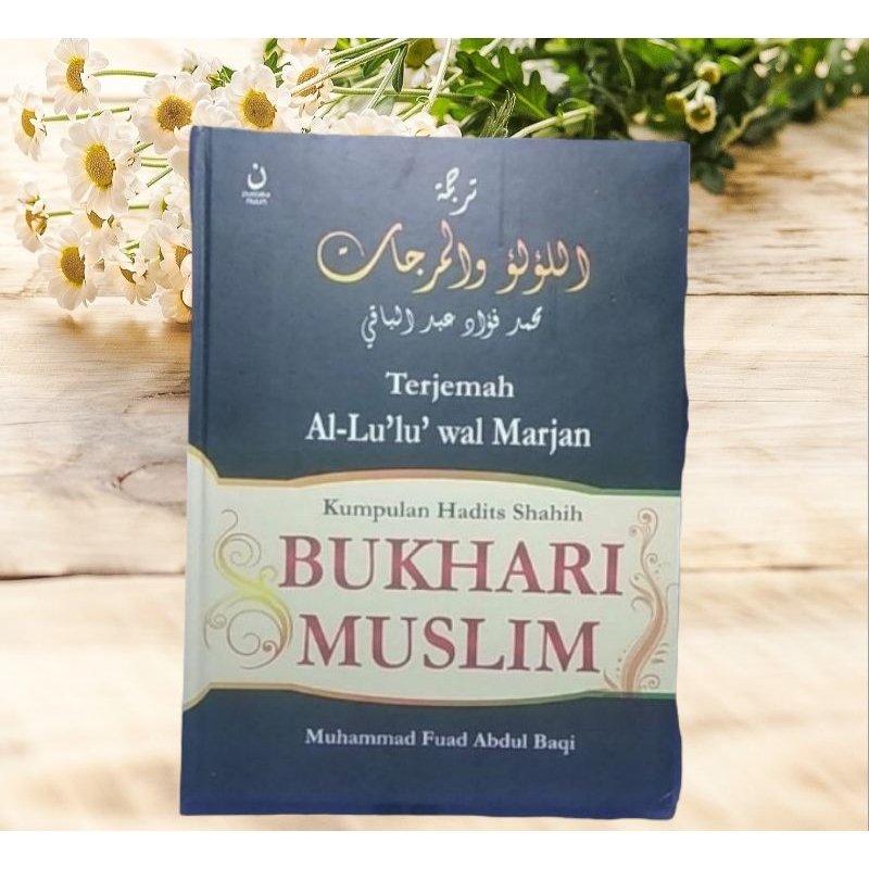 Jual Buku Kumpulan Hadits Shahih Bukhori Muslim terjemah lulu wal ...