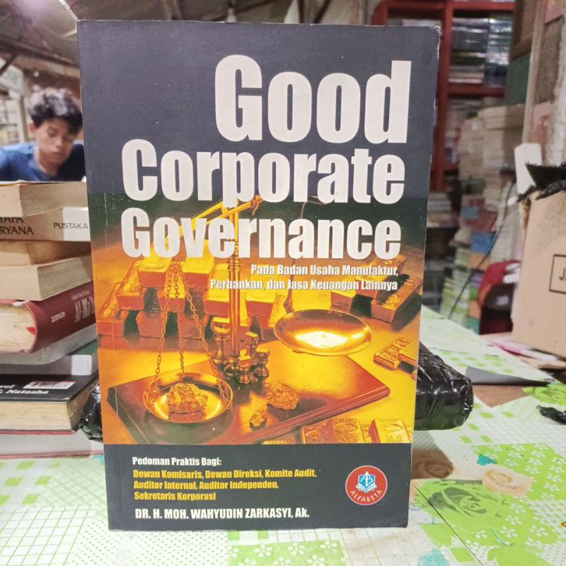 Jual BUKU ORIGINAL GOOD CORPORATE GOVERNANCE PADA BADAN USAHA MANUFAKTUR PERBANKAN DAN JASA ...