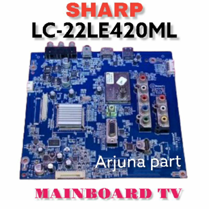 Jual MAINBOARD TV SHARP LC-22LE420ML / MB TV SHARP LC-22LE420ML / MESIN TV SHARP LC-22LE420ML ...