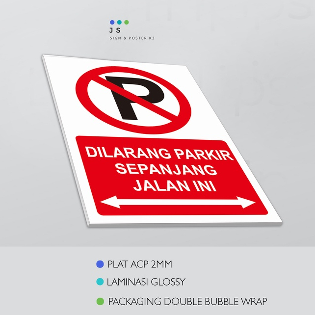 Jual SAFETYSIGN K3 - DILARANG PARKIR SEPANJANG JALAN INI PLAT 2mm ... Jual SAFETYSIGN K3 - DILARANG PARKIR SEPANJANG JALAN INI PLAT 2mm ...