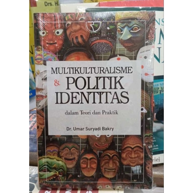 Jual Multikulturalisme dan Politik Identitas - Umar Suryadi Bakry Buku ...