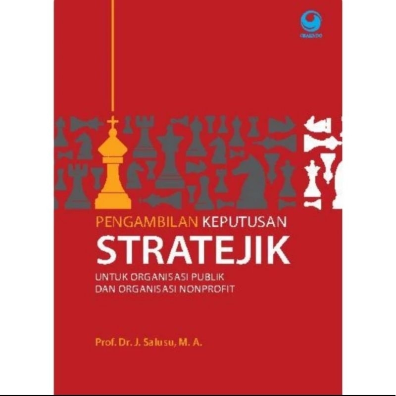 Jual Buku Pengambilan Keputusan Stratejik - J. Salusu | Shopee Indonesia