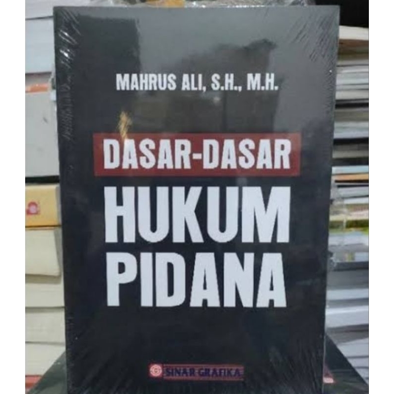Jual Buku Original HVS Dasar-Dasar Hukum Pidana - Mahrus Ali | Shopee ...