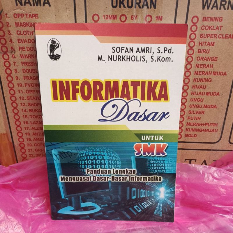 Jual BUKU ORIGINAL INFORMATIKA DASAR UNTUK SMK PANDUAN LENGKAP ...