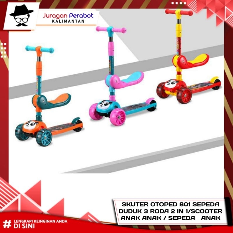 Jual Skuter Otoped 801 Sepeda Duduk 3 Roda 2 in 1/Scooter Anak Music ...
