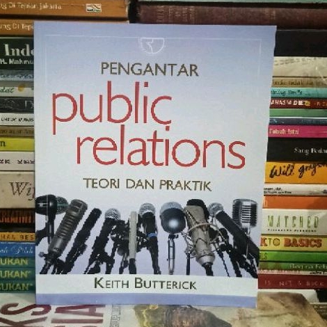 Jual BUKU ORIGINAL PENGANTAR PUBLIC RELATIONS TEORI DAN PRAKTIK KEITH ...