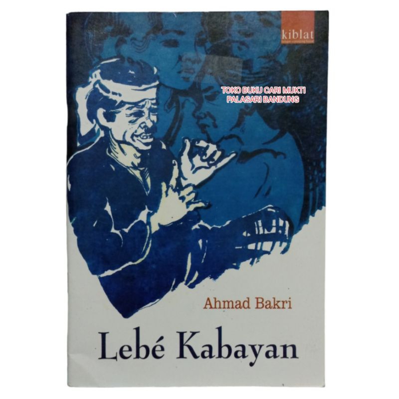 Jual Buku Novel Sunda Lebe Kabayan - Ahmad Bakri | Shopee Indonesia