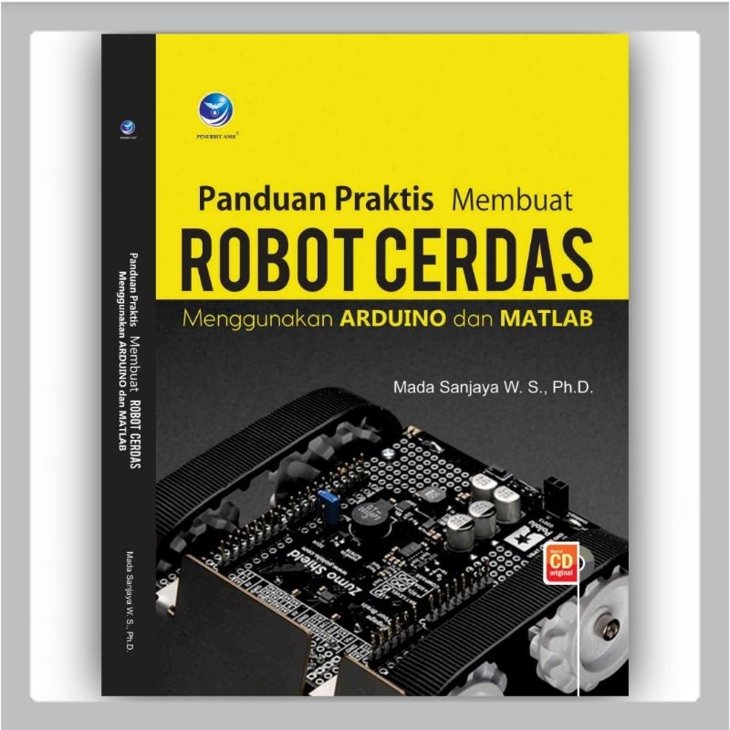 Jual Buku Panduan Praktis Membuat Robot Cerdas Menggunakan ARDUINO dan ... Jual Buku Panduan Praktis Membuat Robot Cerdas Menggunakan ARDUINO dan ...