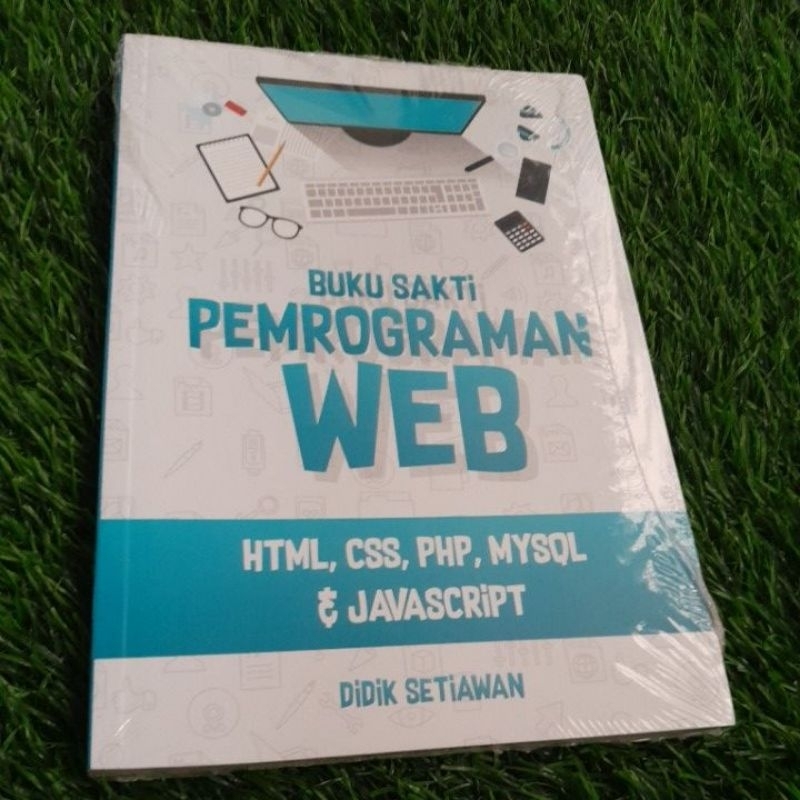 Jual Buku Sakti Pemrograman Web Html Css Php Mysql And Java Script