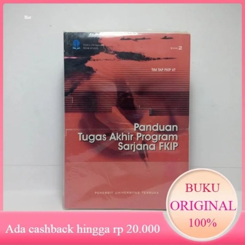 Jual PANDUAN TUGAS AKHIR PROGRAM SARJANA FKIP Edisi 2 UT Original | Shopee Indonesia