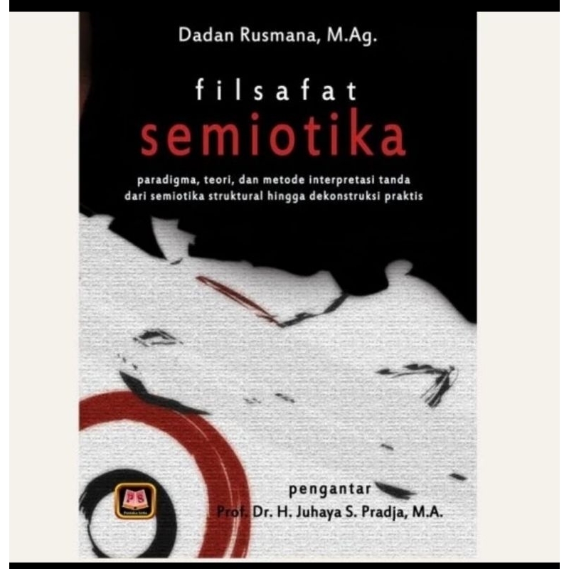 Jual BUKU FILSAFAT SEMIOTIKA PARADIGMA, TEORI DAN METODE ORIGINAL ...