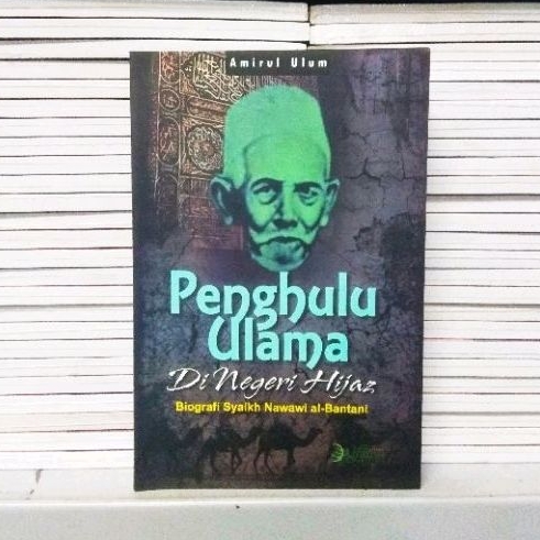 Jual Penghulu Ulama Di Negeri Hijaz - Biografi Syekh Nawawi al-Bantani ...