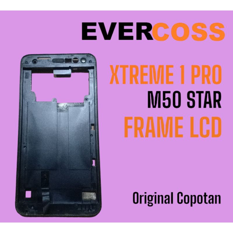 Jual Frame LCD Tatakan LCD Evercoss Xtreme 1 Pro M50 Star | Shopee ...