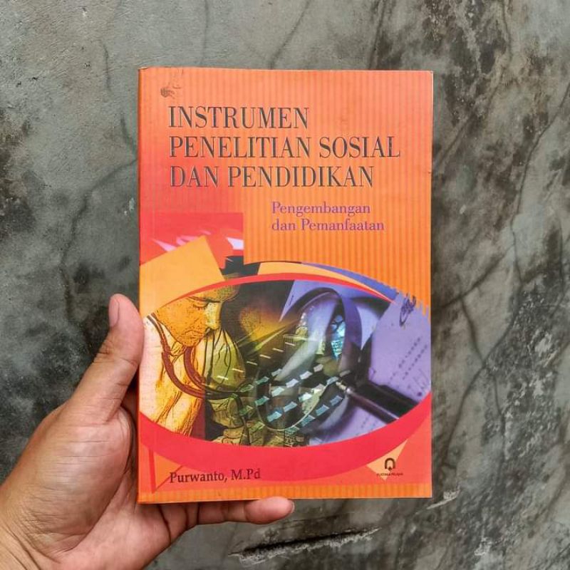 Jual buku INSTRUMEN PENELITIAN SOSIAL DAN PENDIDIKAN - Purwanto, M.Pd | Shopee Indonesia