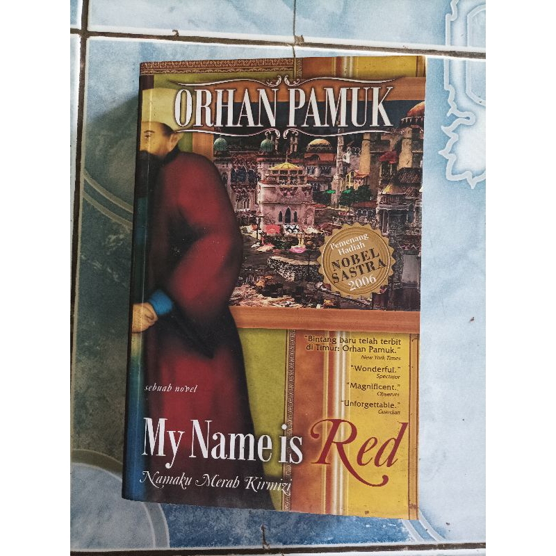 Jual Original My Name is Red Namaku Merah Orhan Pamuk Bahasa Indonesia ...