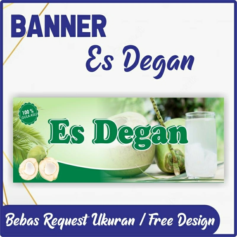 Jual Banner Es Degan / Es Kelapa Muda Bisa Request Ukuran | Shopee ...