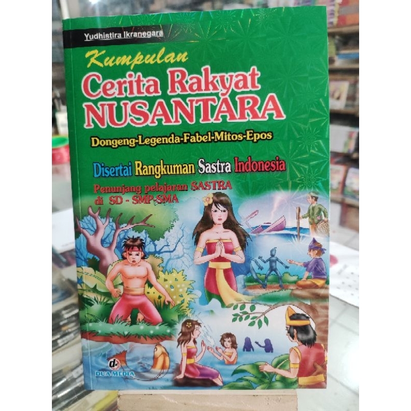 Jual kumpulan cerita rakyat nusantara legenda dongeng fabel mitos epos ...