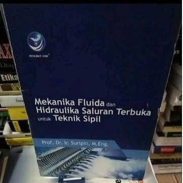 Jual mekanika fluida dan hidraulika saluran terbuka untuk teknik sipil | Shopee Indonesia