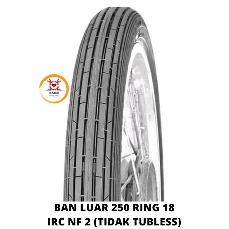 Jual BAN LUAR 250 RING 18 IRC NF 2 (TIDAK TUBLESS) | Shopee Indonesia