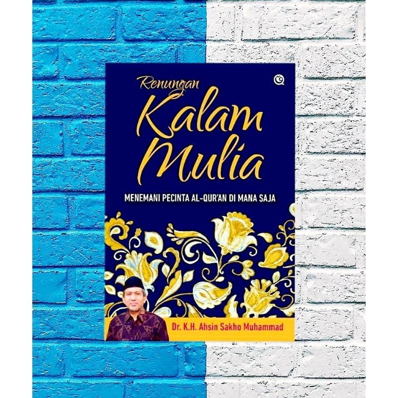 Jual Buku Renungan Kalam Mulia - Menemani Pecinta Al Quran Di Mana Saja ...