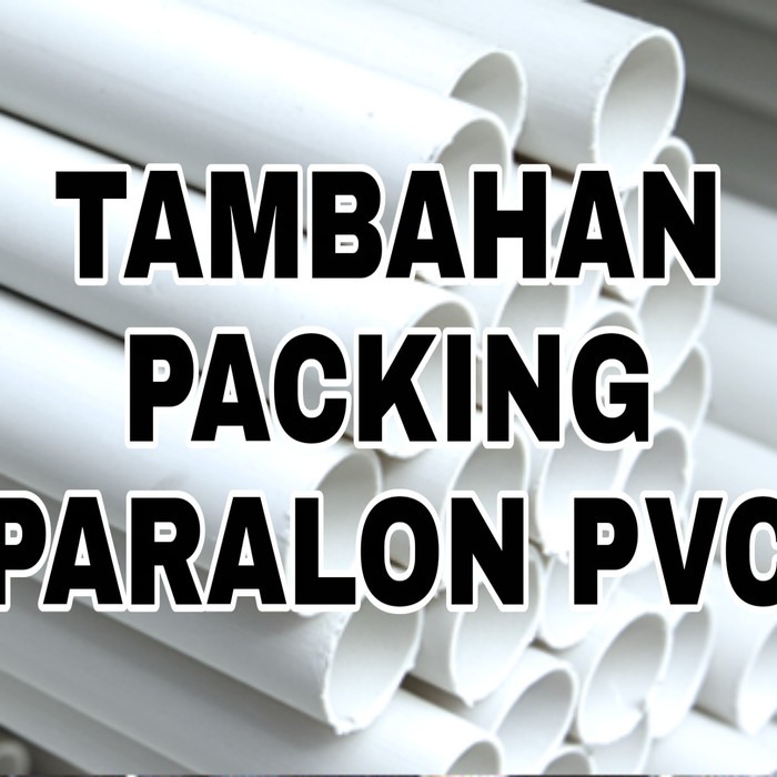 Jual - 2Pcs Custom Packing Paralon Pvc Kusus Untuk Pembelian Laptop ...