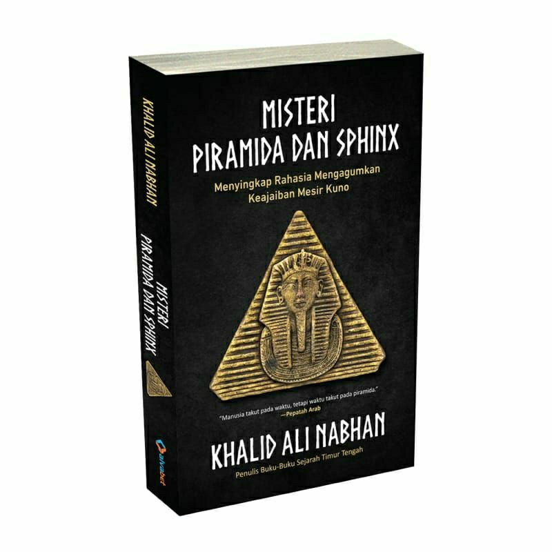 Jual Buku Misteri Piramida dan Sphinx - Khalid Ali Nabhan (Penulis Buku-Buku Sejarah Timur ...