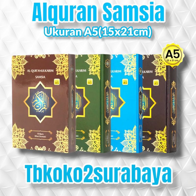 Jual ALQURAN SAMSIA UKURAN A5 KHOT UTSMANI 15 BARIS HC NUR ILMU ...