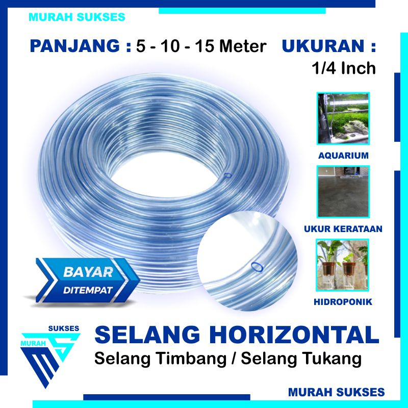 Jual SELANG AIR 1/4 INCH HORIZONTAL PERMETER / SELANG TIMBANG / SELANG TUKANG BANGUNAN / SELANG ...