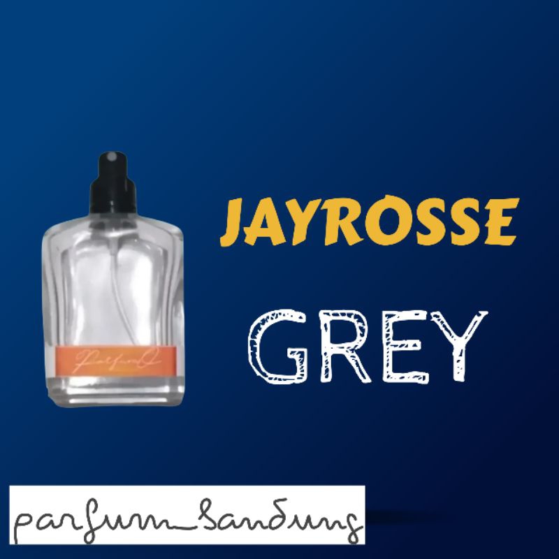 Jual Parfum Jayrosse perfume - Grey | eau de parfume pria | Shopee ...