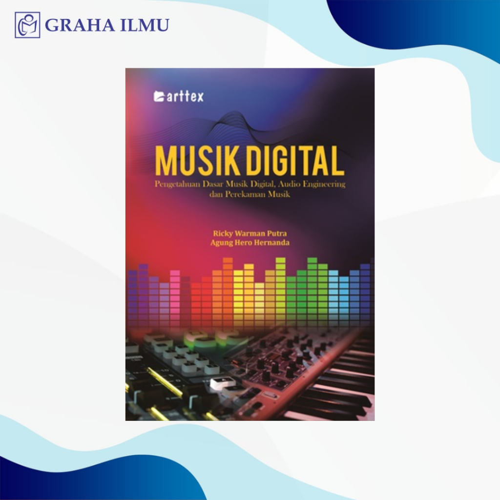 Jual Musik Digital; Pengetahuan Dasar Musik Digital, Audio Engineering ...