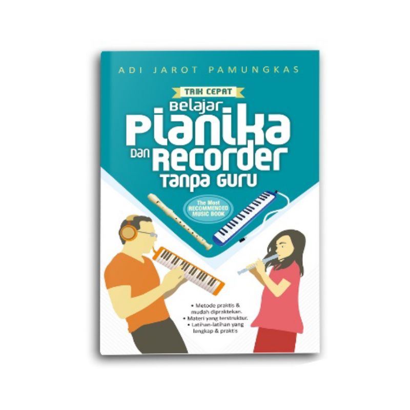 Jual BUKU MUSIK - TRIK CEPAT BELAJAR PIANIKA DAN RECORDER TANPA GURU ...