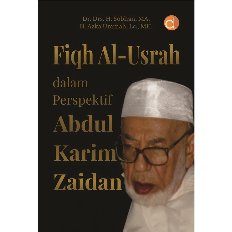Jual Buku Fiqh Al-Usrah dalam Perspektif Abdul Karim Zaidan - Original ...
